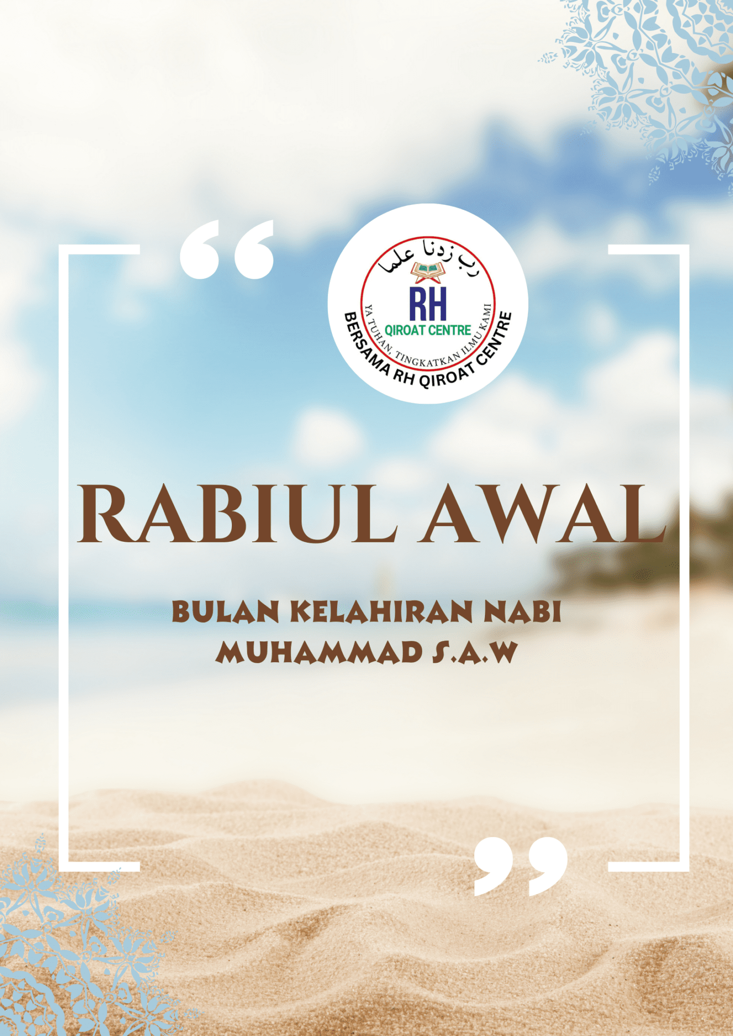 RABIUL AWAL BULAN KELAHIRAN NABI - RHQC ISLAMIC HUB